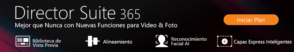 Director Suite® - Edición Completa de Video & Fotos | CyberLink