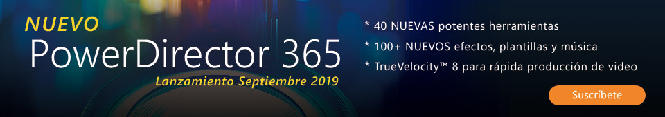 PowerDirector 365| Software Pro Editor de Películas | CyberLink